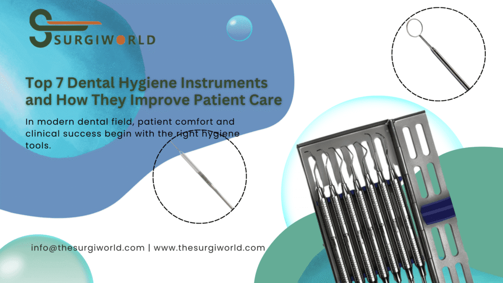 Top 7 Dental Hygiene Instruments for Better Patient Care ...